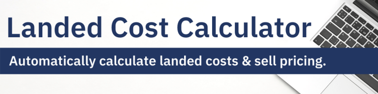 How to Calculate the Landed Cost of Imported Products | IncoDocs