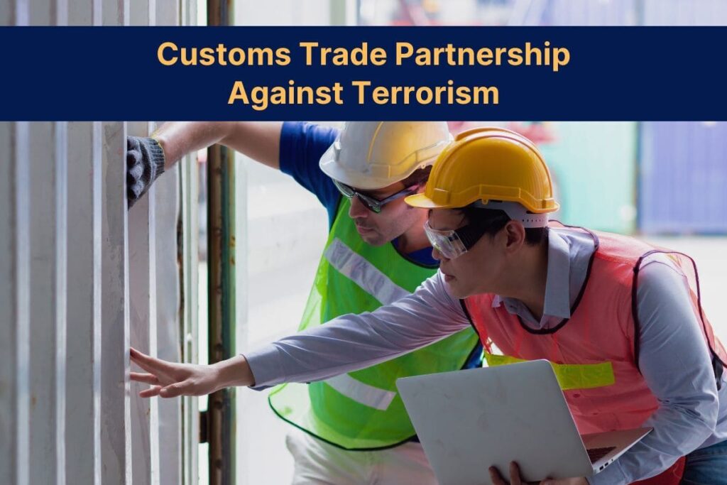 CTPAT Explained: Customs Trade Partnership Against Terrorism