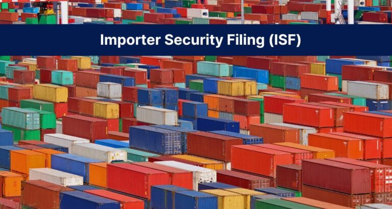 Importer Security Filing: What Every Importer Needs to Know